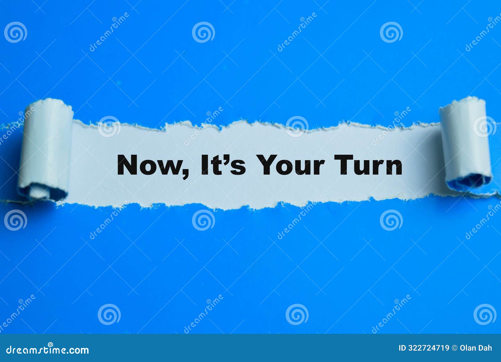 Concept of Now, it S Your Turn Text Written in Torn Paper Stock Image ...