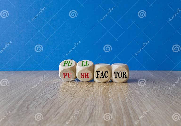 Concept Red Word Pull Factor and Push Factor on Wooden Cubes. Beautiful ...