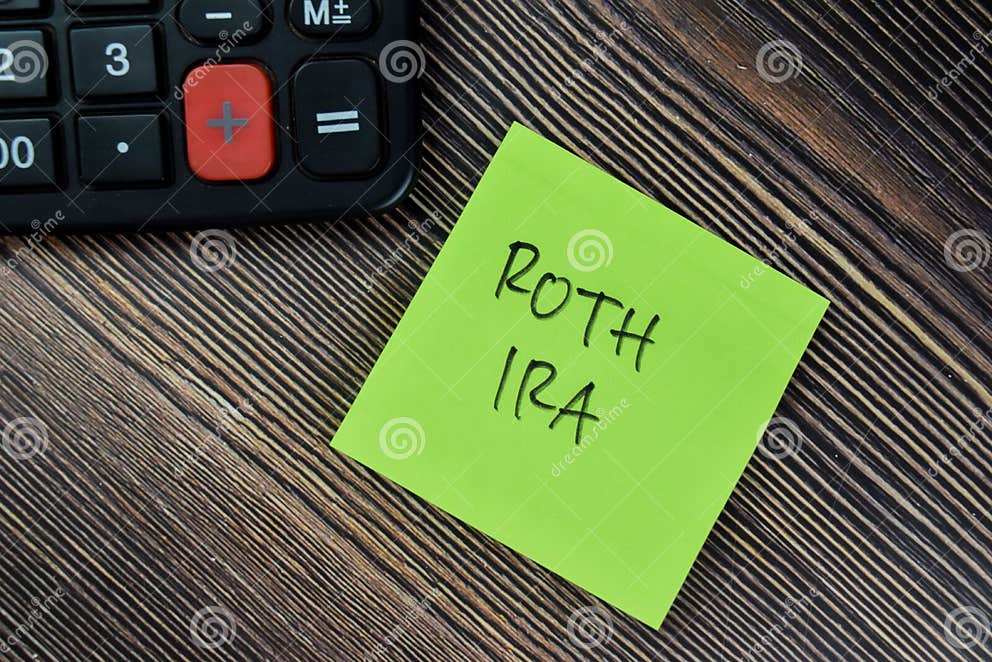 Concept of ROTH IRA Write on Sticky Notes Isolated on Wooden Table ...
