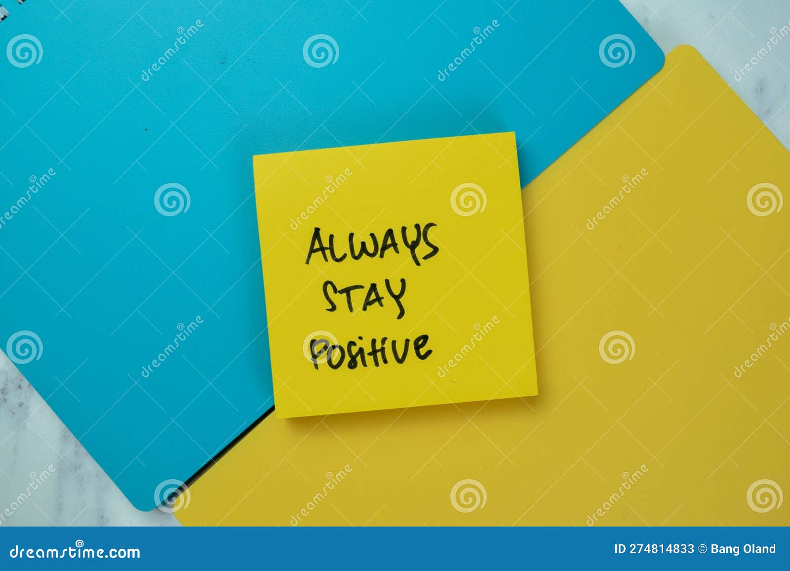 Concept of always Stay Positive Write on Sticky Notes Isolated on ...