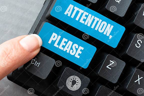 Hand Writing Sign Attention, Please. Business Approach Way To Attract ... Hand Writing Sign Attention, Please. Business Approach Way To Attract ...