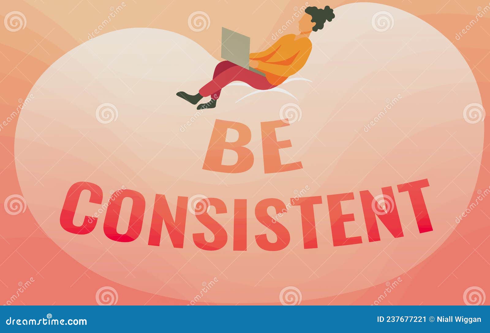 Handwriting Text Be Consistent. Conceptual Photo Uniform Persistent ...