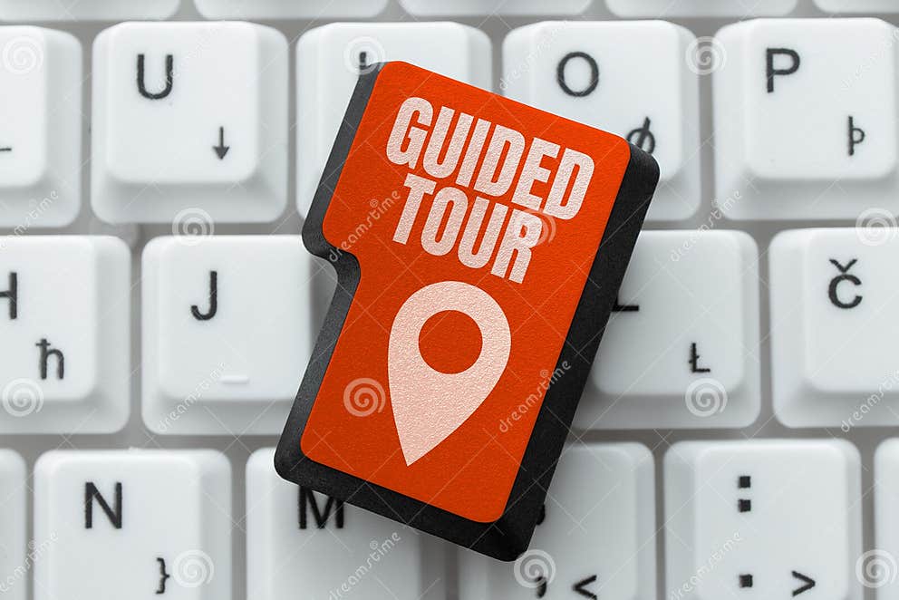 Text Showing Inspiration Guided Tour. Business Showcase Advice or ...