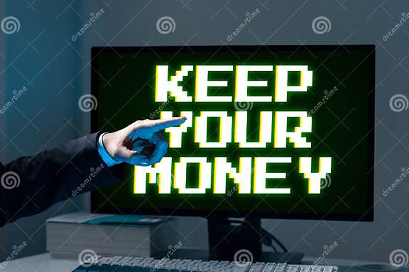 Conceptual Caption Keep Your Money. Word Written on Save Incomes for ... Conceptual Caption Keep Your Money. Word Written on Save Incomes for ...