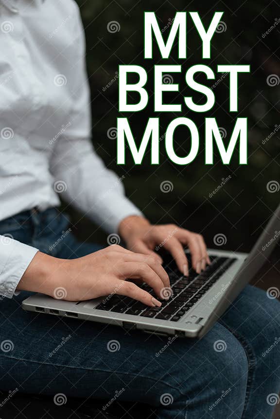 Conceptual Caption My Best Mom. Internet Concept Appreciation for Your ... Conceptual Caption My Best Mom. Internet Concept Appreciation for Your ...