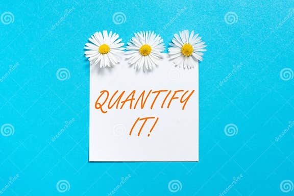 Hand Writing Sign Quantify it. Internet Concept Measure the Size or ...