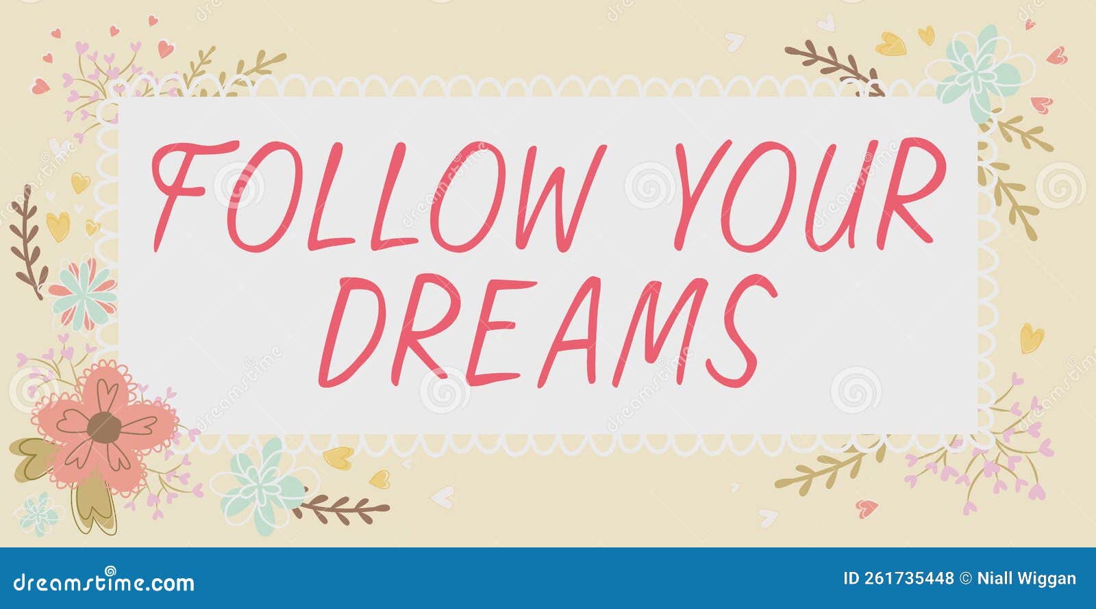 Conceptual Display Follow Your Dreams. Business Approach Motivational ... Conceptual Display Follow Your Dreams. Business Approach Motivational ...