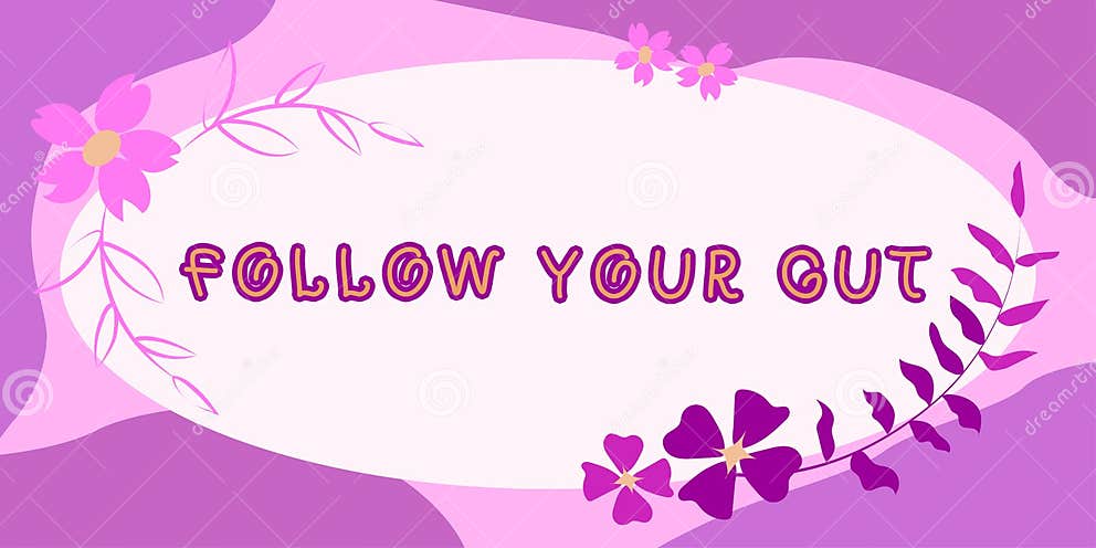 Conceptual Display Follow Your Gut. Internet Concept Listen To ... Conceptual Display Follow Your Gut. Internet Concept Listen To ...