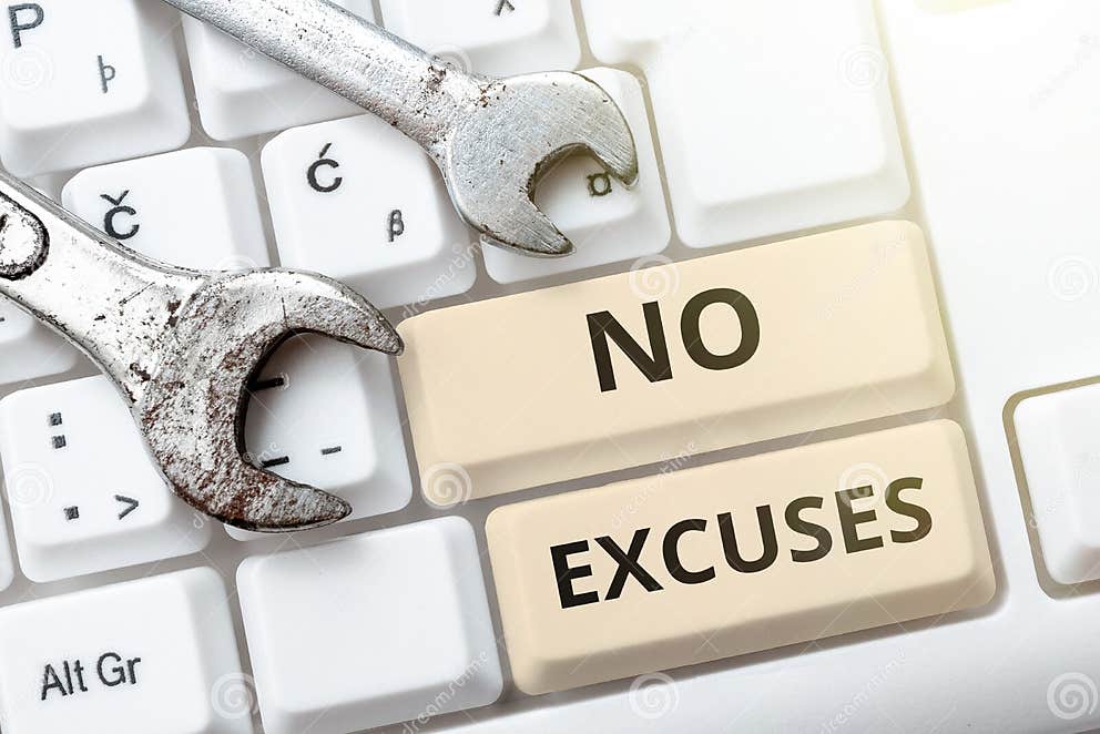 Conceptual Display No Excuses. Business Idea Telling Someone Not To ... Conceptual Display No Excuses. Business Idea Telling Someone Not To ...