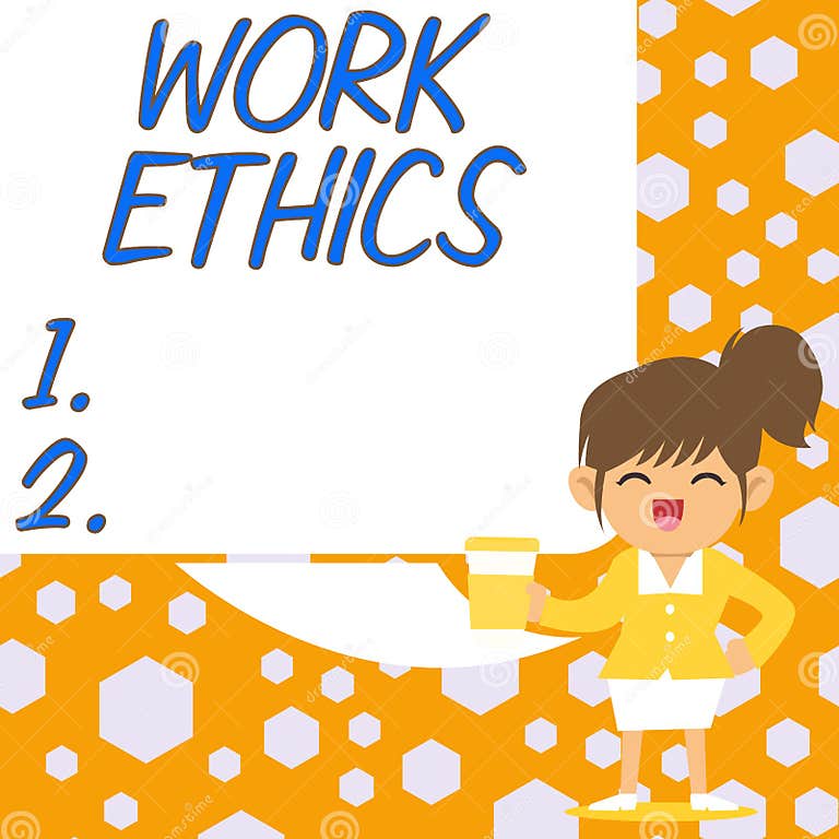 Text Sign Showing Work Ethics. Business Idea a Set of Values Centered ...
