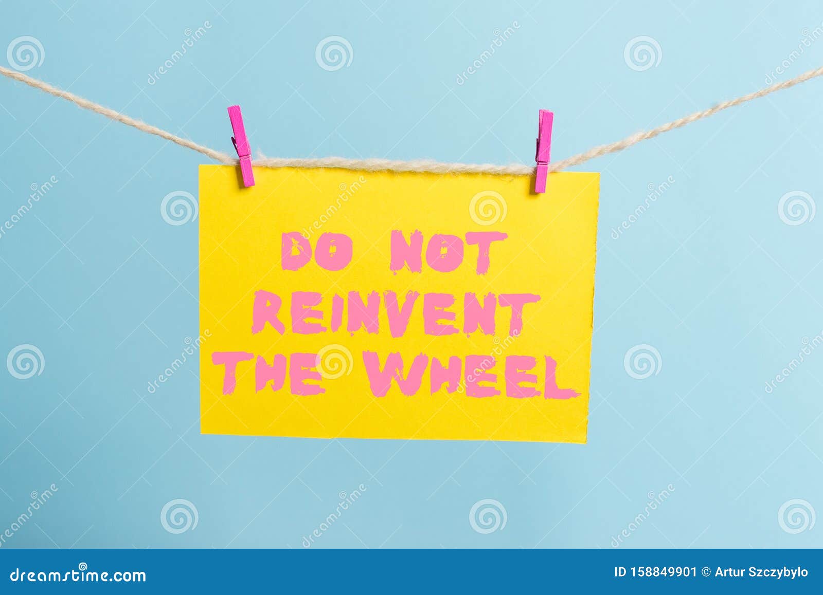 Conceptual Hand Writing Showing Do Not Reinvent the Wheel. Business ...