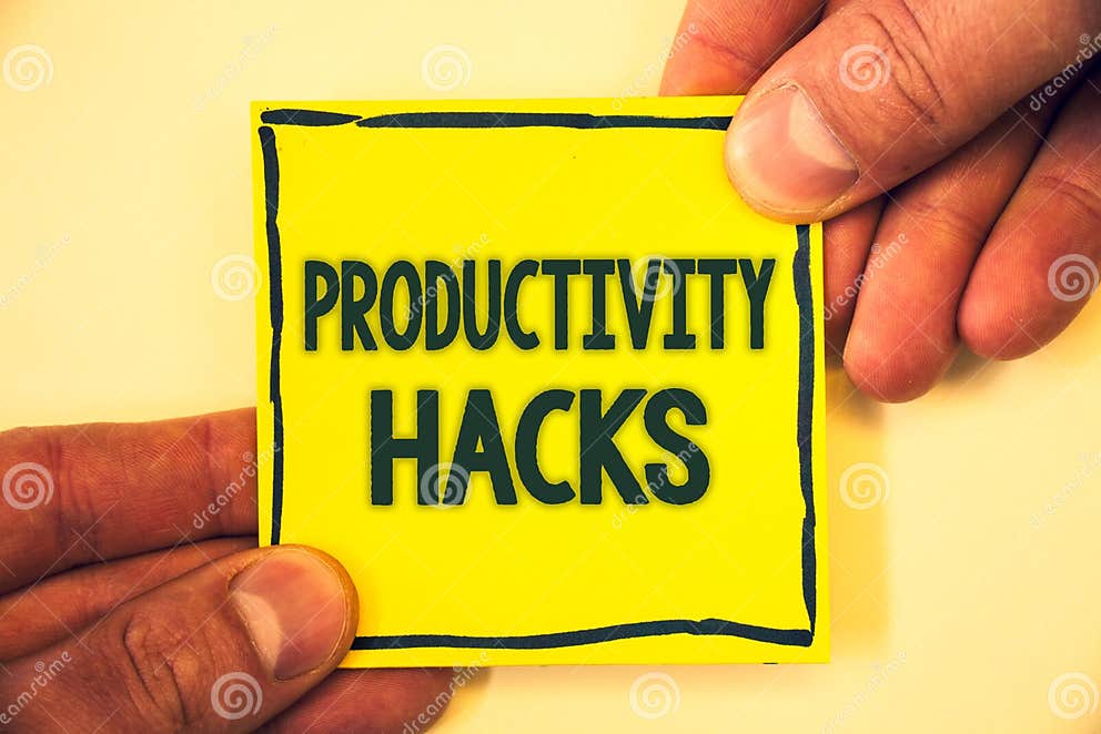 Conceptual Hand Writing Showing Productivity Hacks. Business Photo Text ... Conceptual Hand Writing Showing Productivity Hacks. Business Photo Text ...