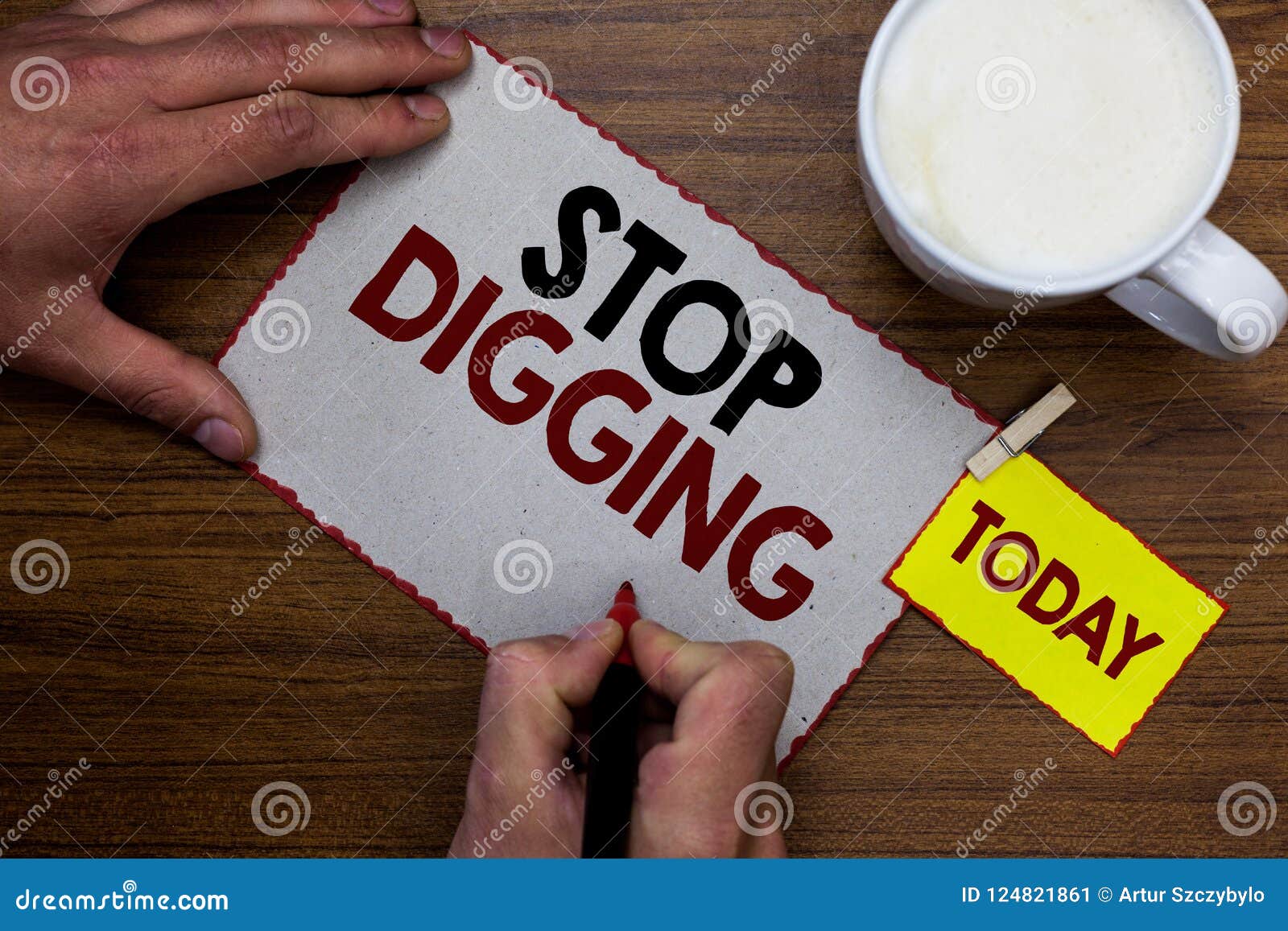 Conceptual Hand Writing Showing Stop Digging. Business Photo Text ... Conceptual Hand Writing Showing Stop Digging. Business Photo Text ...