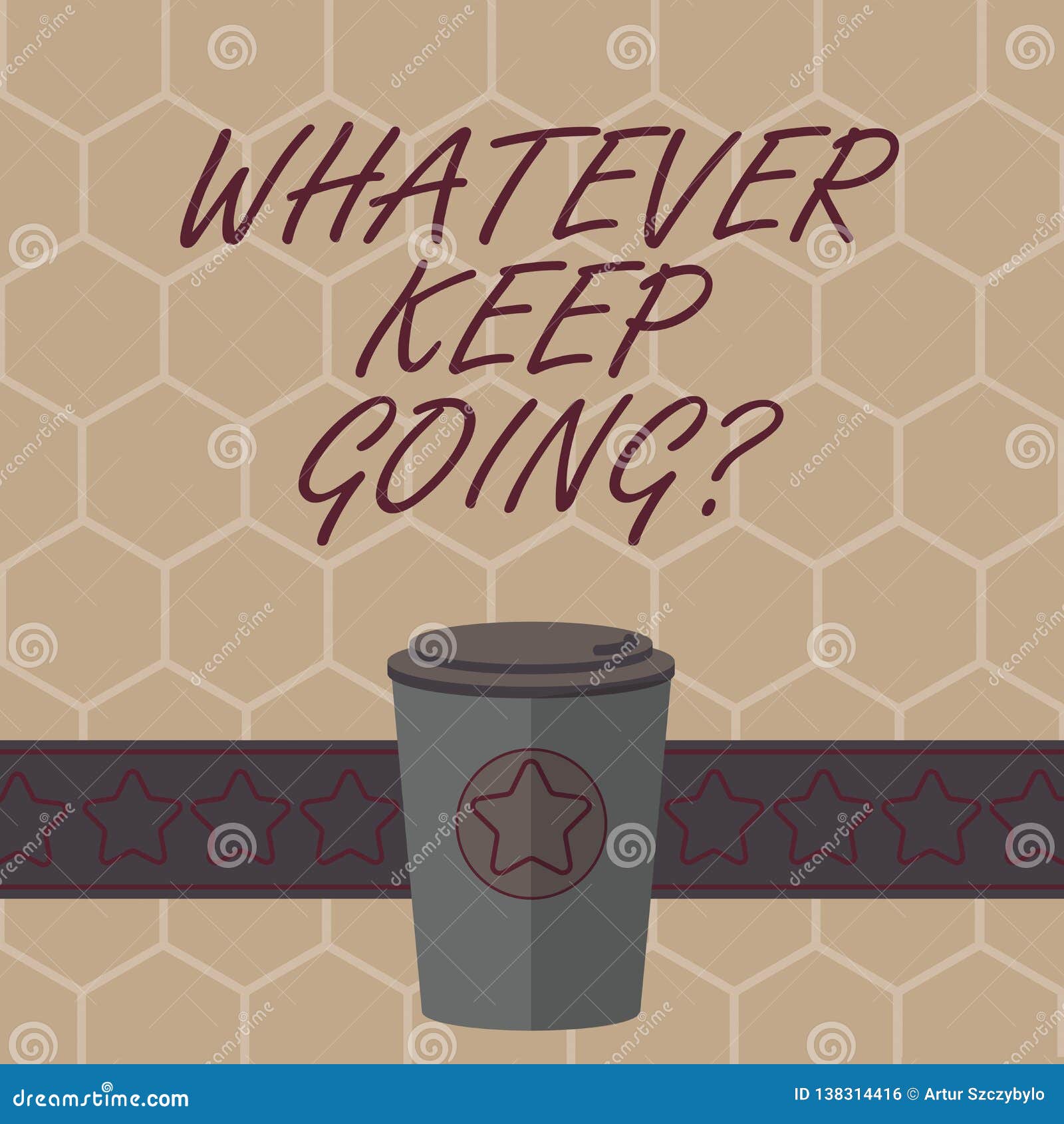 Conceptual Hand Writing Showing Whatever Keep Going. Business Photo ...