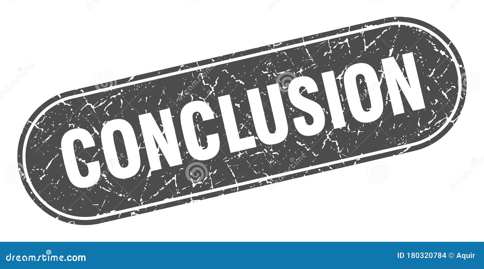 Conclusion Sign. Conclusion Grunge Stamp Stock Vector - Illustration of ...