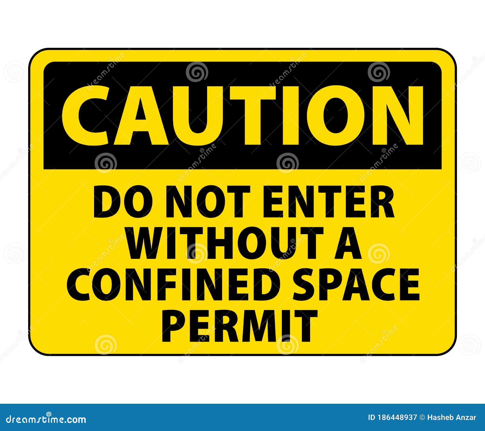 Warning Confined Space Do Not Enter Without Obtaining A Permit Symbol ...