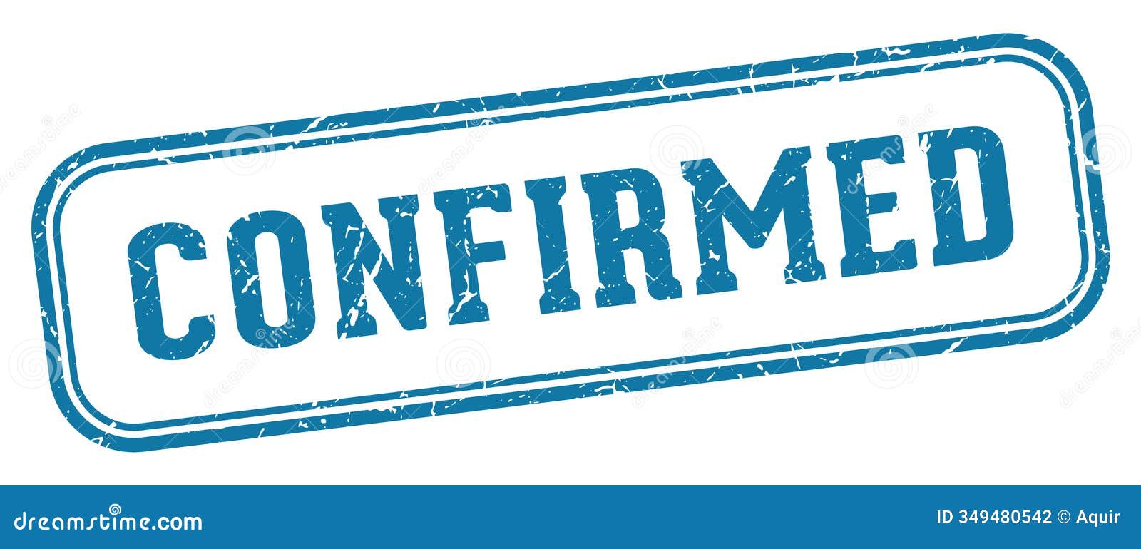Confirmed Rectangular Sign. Confirmed Stamp Vector Illustration ...