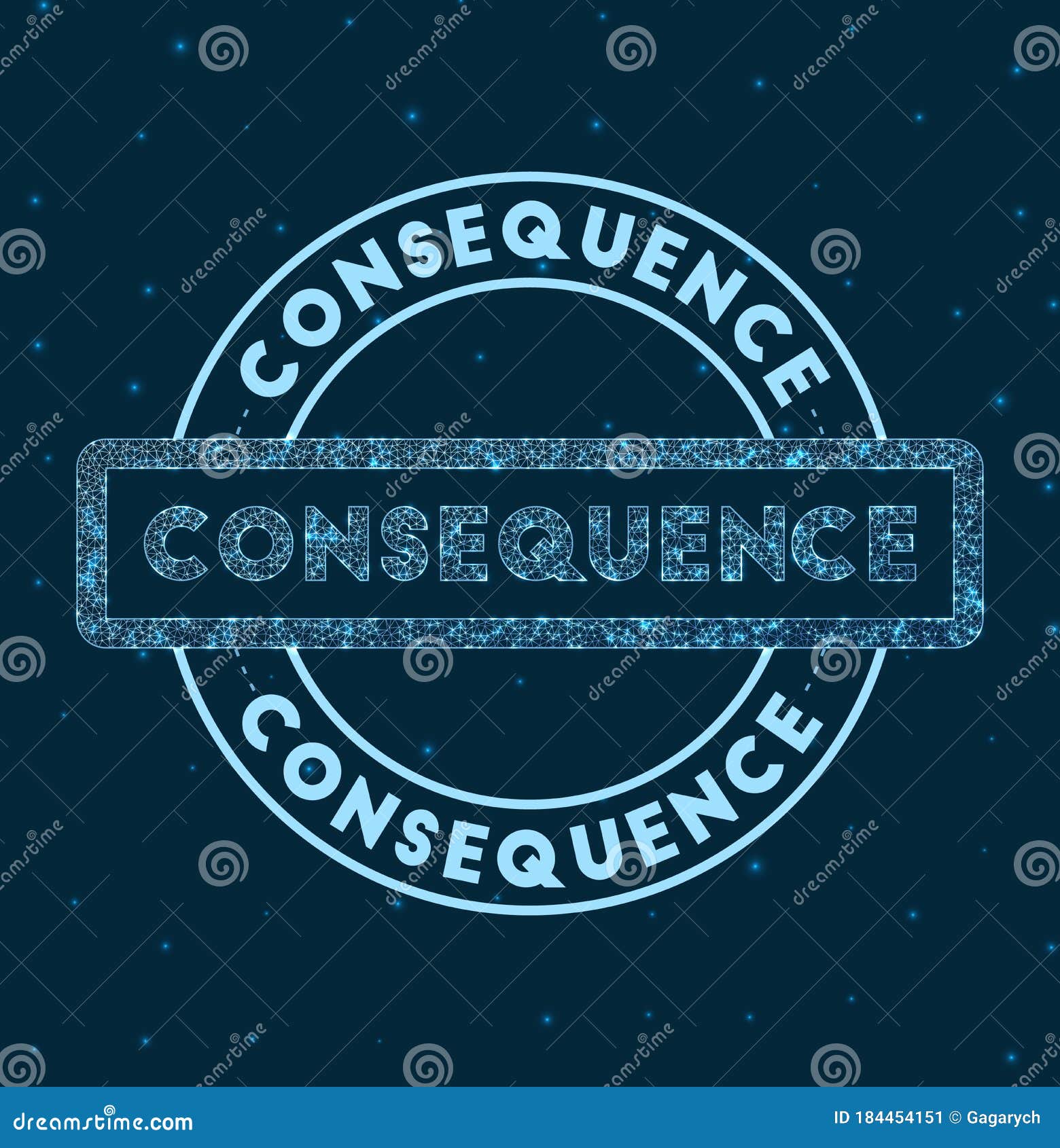 Consequence. Glowing Round Badge Stock Vector - Illustration of graphic, consequence: 184454151