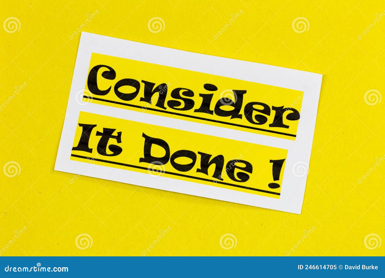 Consider it Done Commitment Positive Attitude Confirmation Stock Image ...