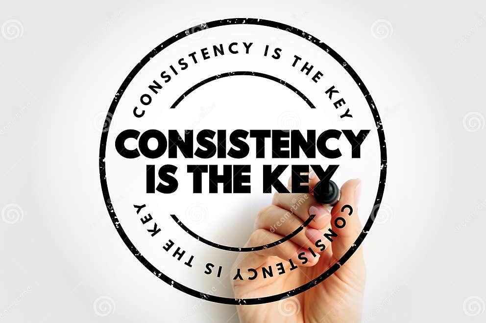 Consistency is the Key Text Stamp, Concept Background Stock ...