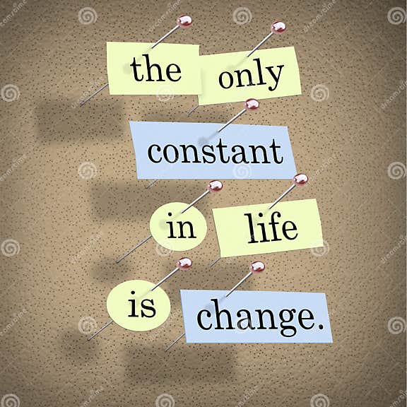 The only Constant in Life is Change Stock Illustration - Illustration ...