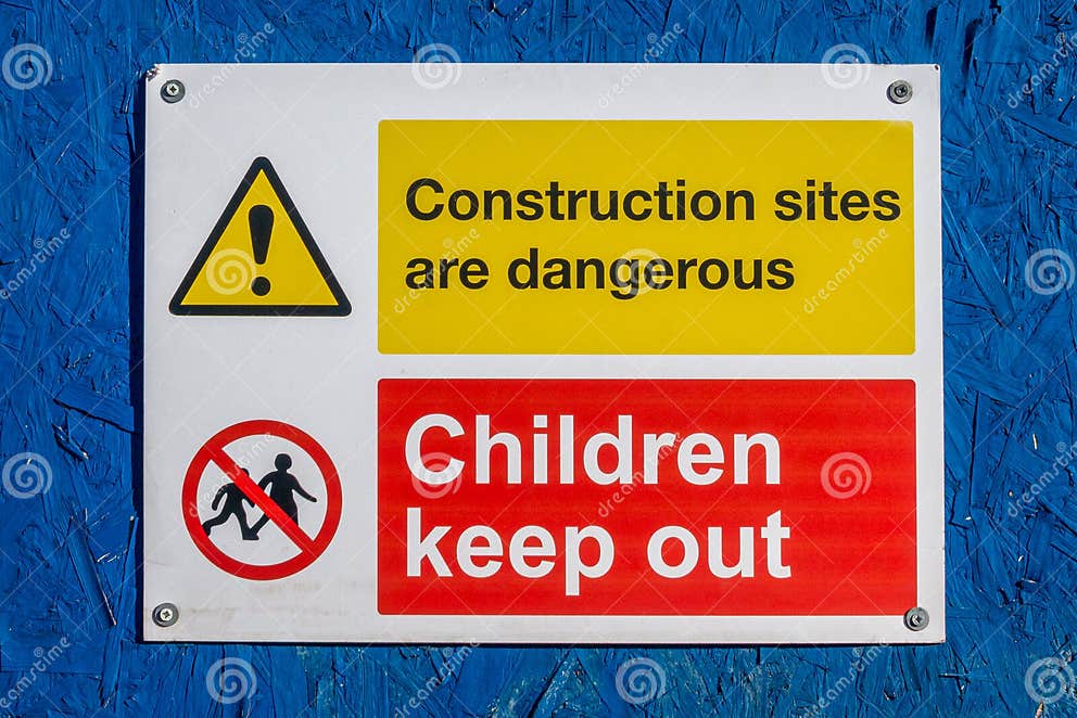 Construction Sites are Dangerous Children Keep Out Sign Stock Photo ...