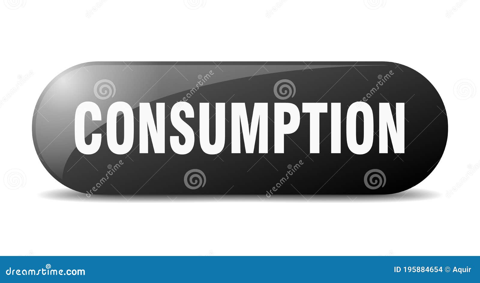 Consumption Button. Sticker. Banner. Rounded Glass Sign Stock Vector ...