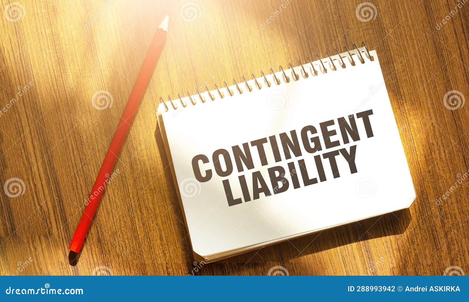 CONTINGENT LIABILITY Words on Notebook with Red Pencil Stock Photo ...