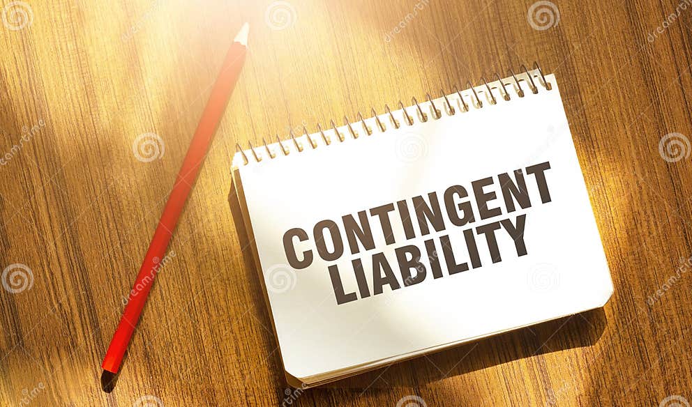 CONTINGENT LIABILITY Words on Notebook with Red Pencil Stock Photo ...