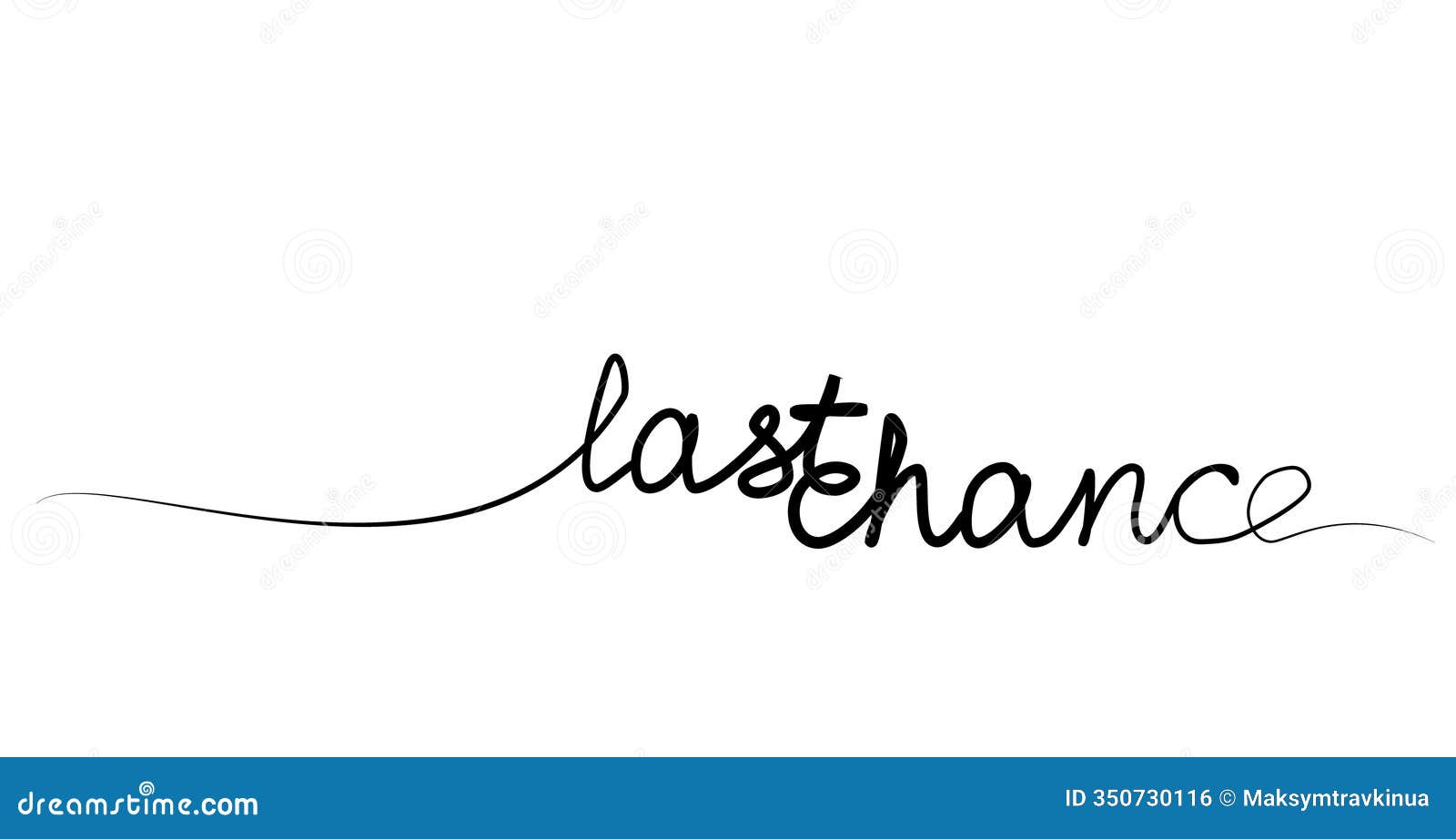 Continuous Drawing of the Phrase Last Chance with One Line. Vector ...