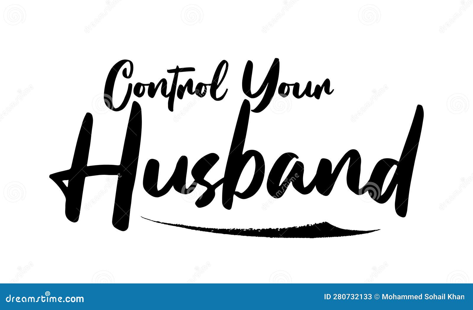 Control Your Husband Elegant Bold Typography Text Lettering Vector ...