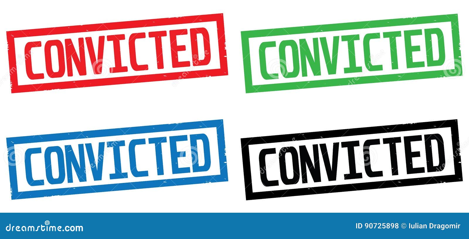 CONVICTED Text, on Rectangle Border Stamp Sign. Stock Illustration ...