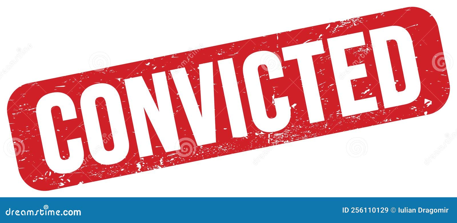 CONVICTED Text on Red Grungy Stamp Sign Stock Illustration ...