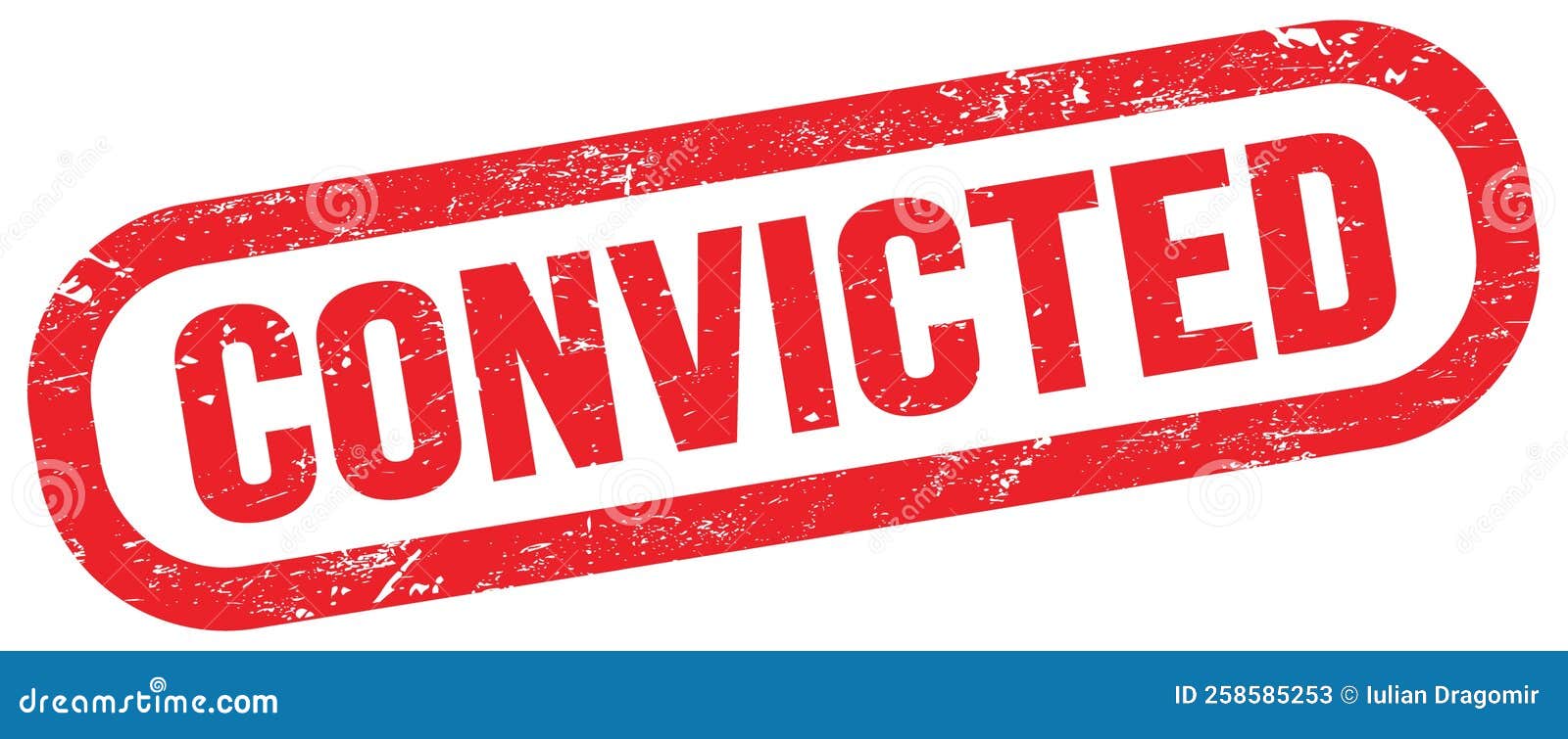 CONVICTED, Text Written on Red Stamp Sign Stock Illustration ...
