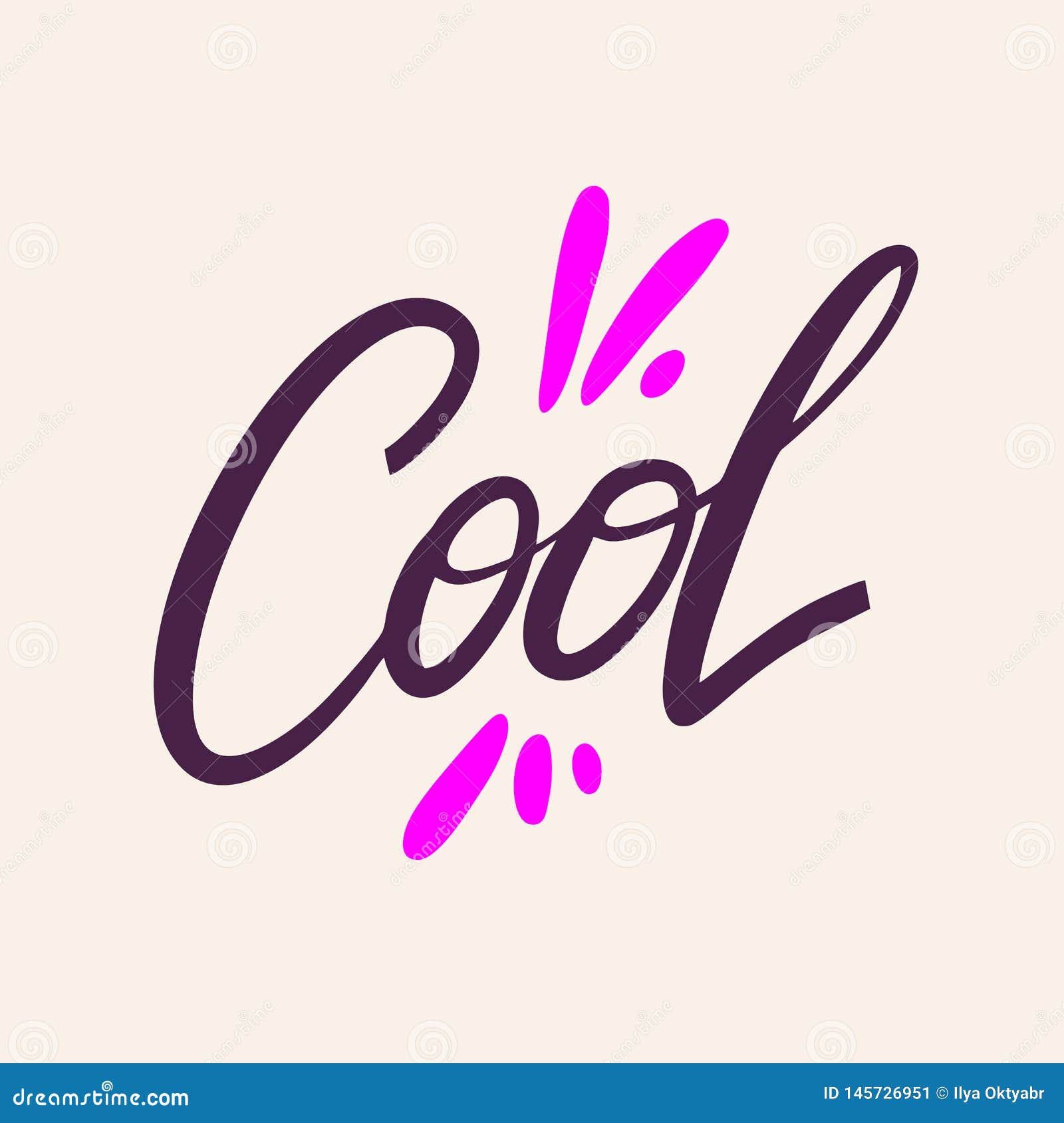 Cool Hand Drawn Vector Lettering Phrase. Isolated on Background Stock ...