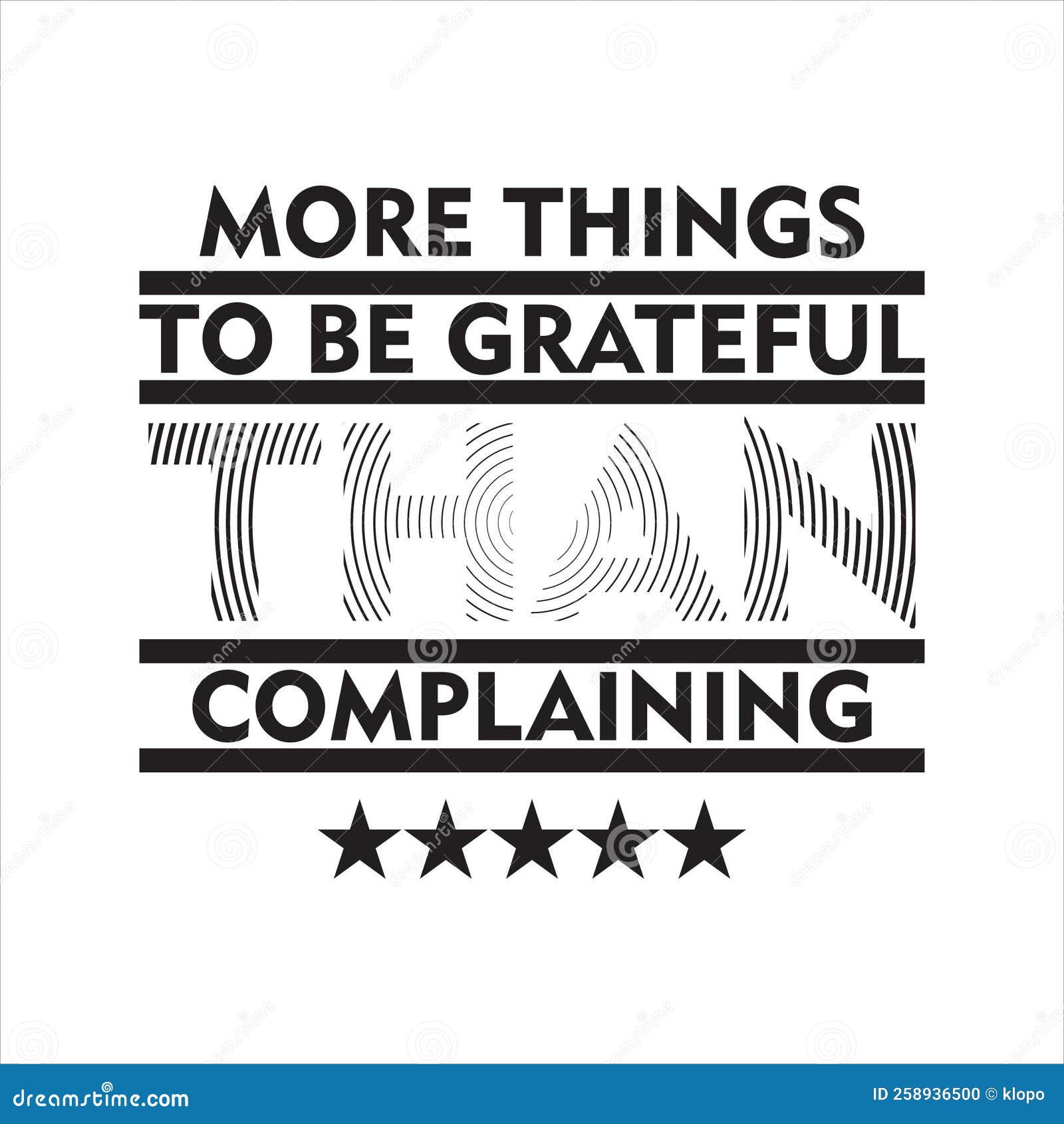 Wise Words "more To Be Grateful for Than Complaining" Stock ...