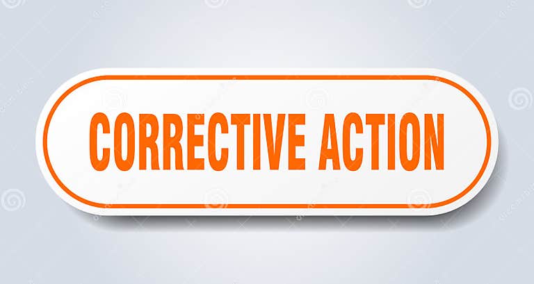Corrective Action Sign. Rounded Isolated Button. White Sticker Stock ...