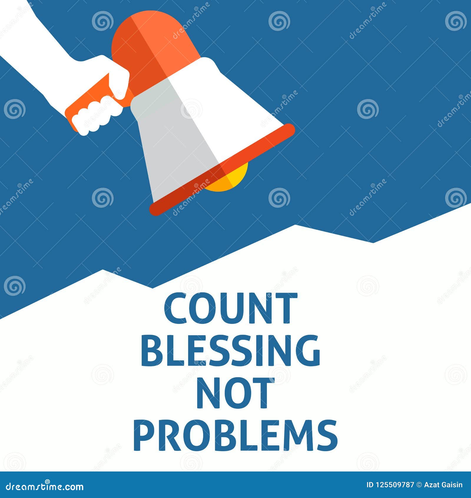 COUNT BLESSING NOT PROBLEMS Announcement. Hand Holding Megaphone with ...