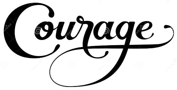 Courage - Custom Calligraphy Text Stock Vector - Illustration of ...