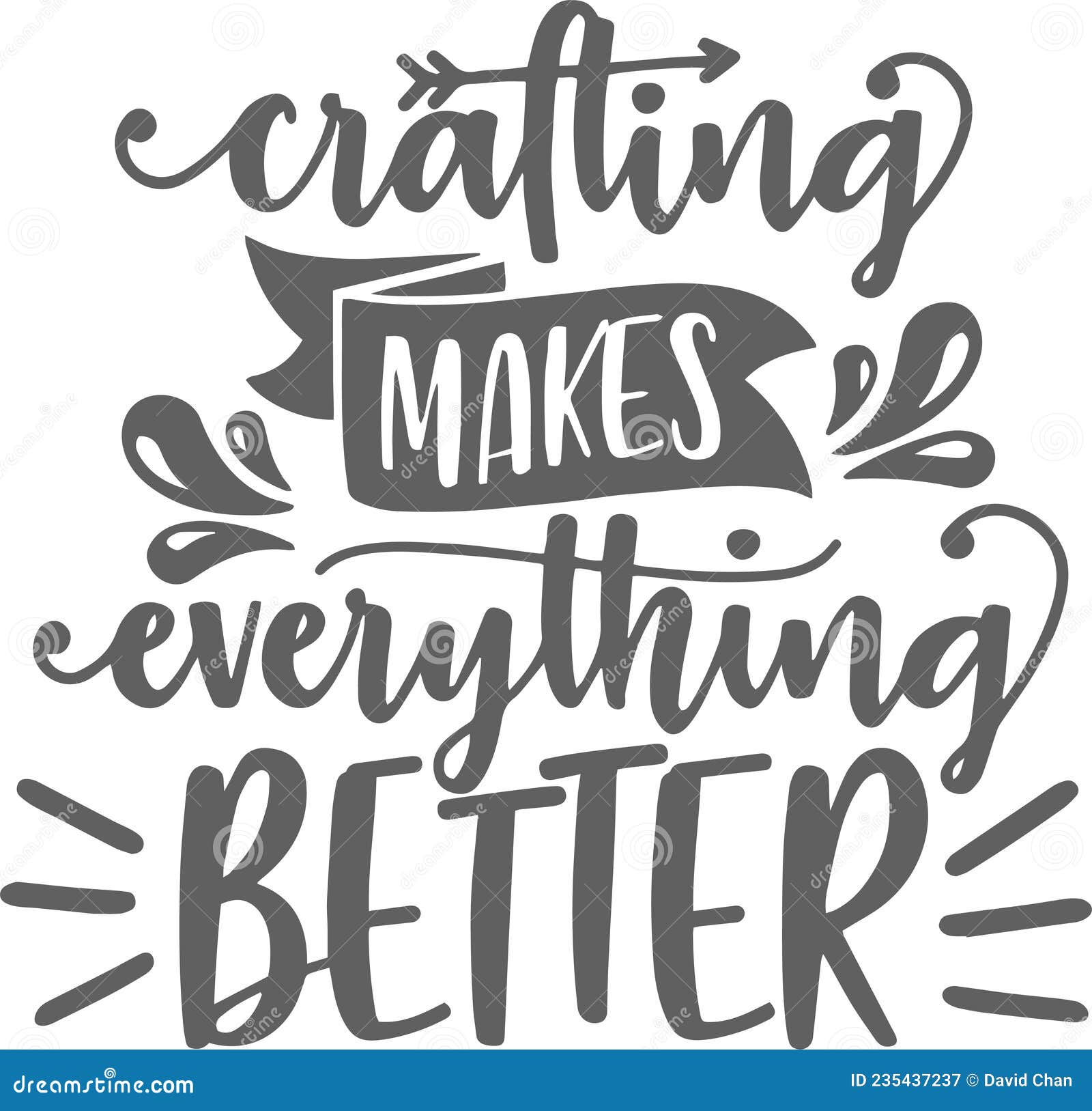 Crafting Makes Everything Better Inspirational Quotes Stock Vector ...
