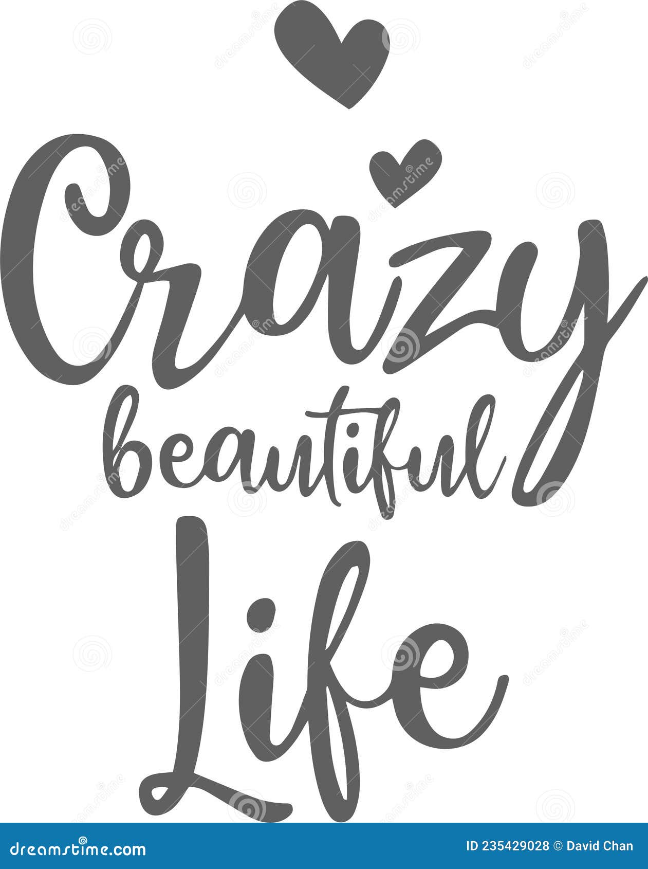 Crazy Beautiful Life Inspirational Quotes Stock Vector - Illustration ...