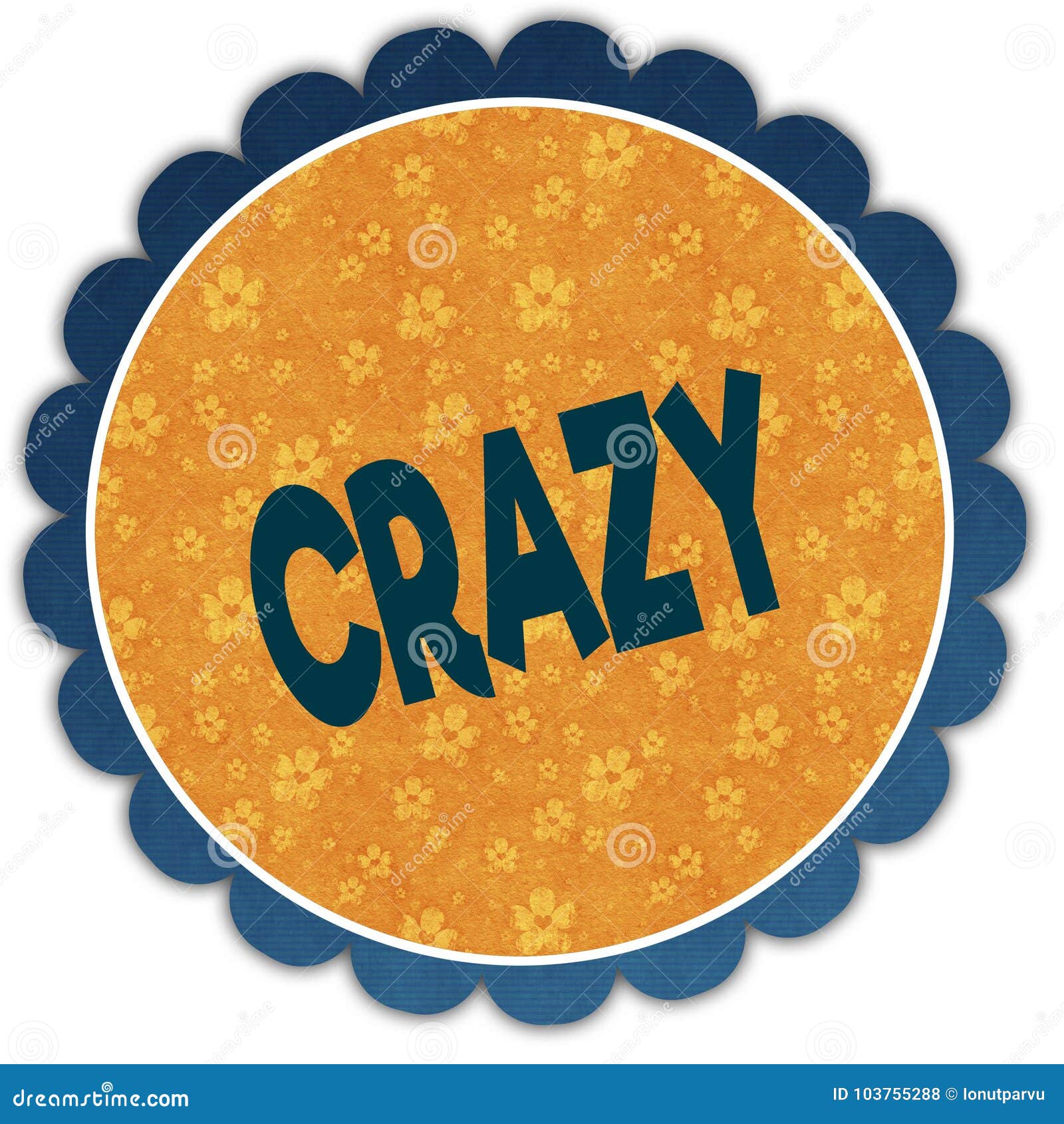 CRAZY Text on Flower Label. Stock Illustration - Illustration of poster ...