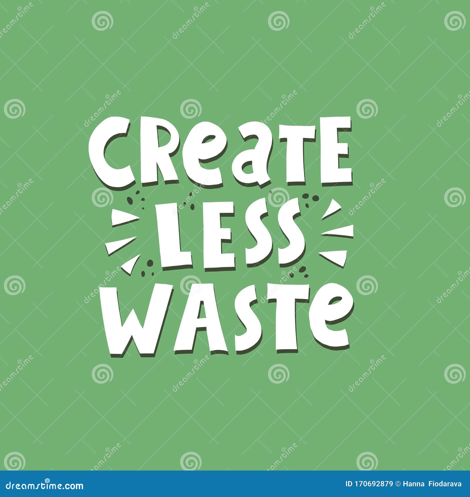 Create less Waste. Hand Drawing Lettering, Decoration Elements on a ...