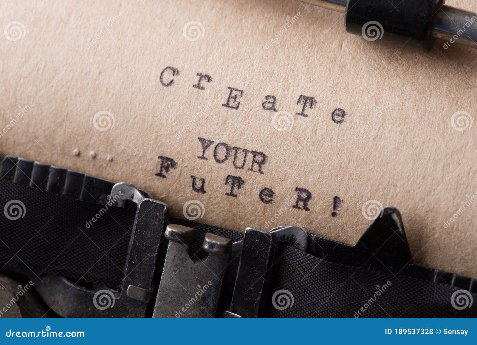 Create Your Future - Text Message on the Typewriter Close-up Stock ...