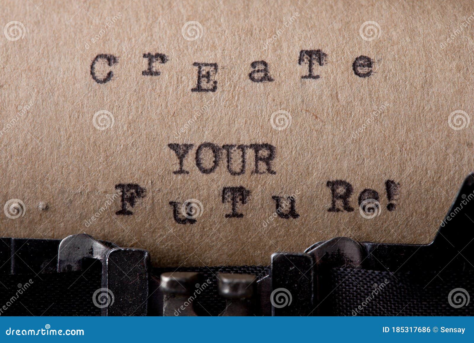 Create Your Future - Text Message on the Typewriter Close-up Stock ...