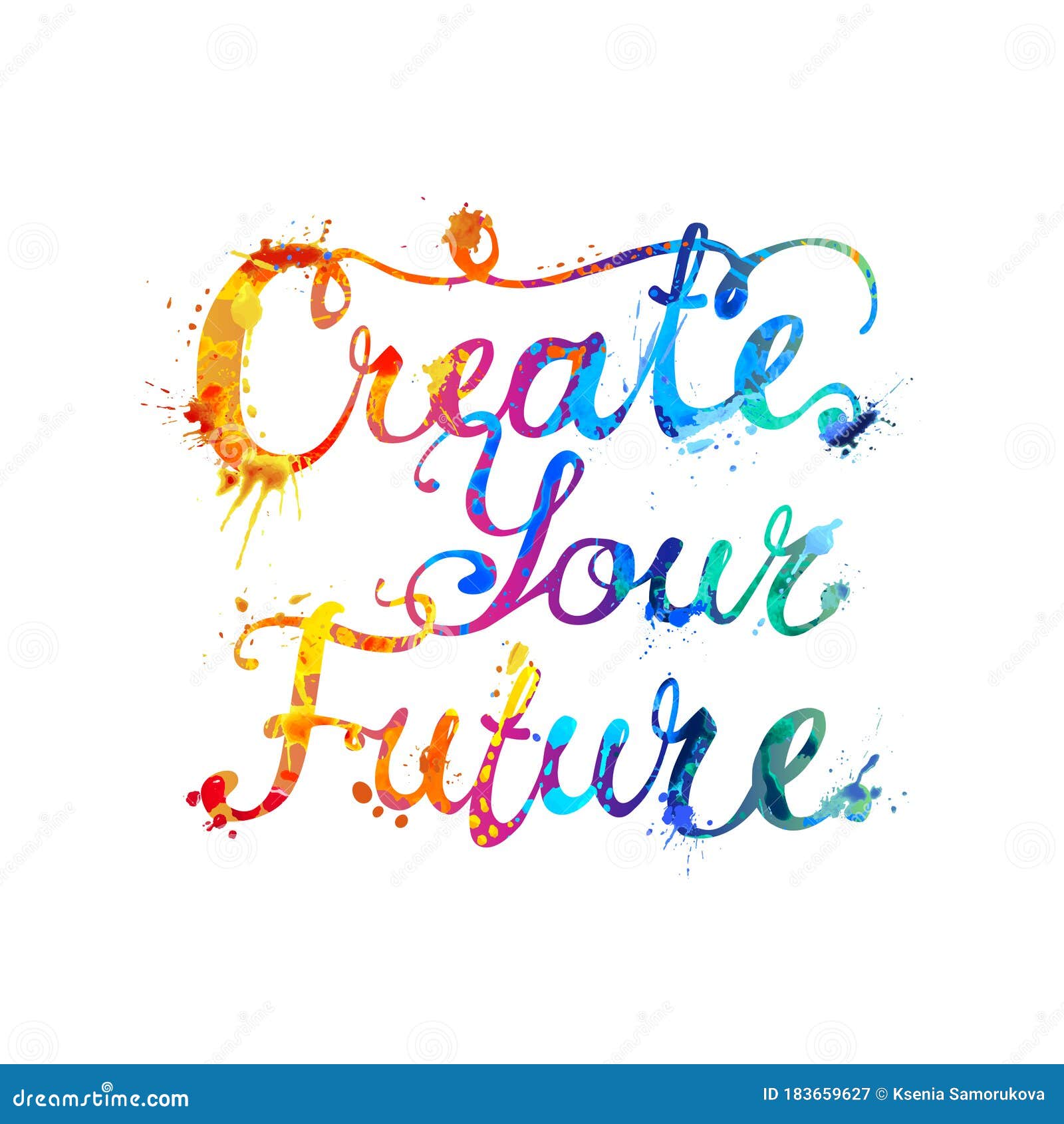 Create Your Future. Vector Calligraphic Inscription Stock Vector ...