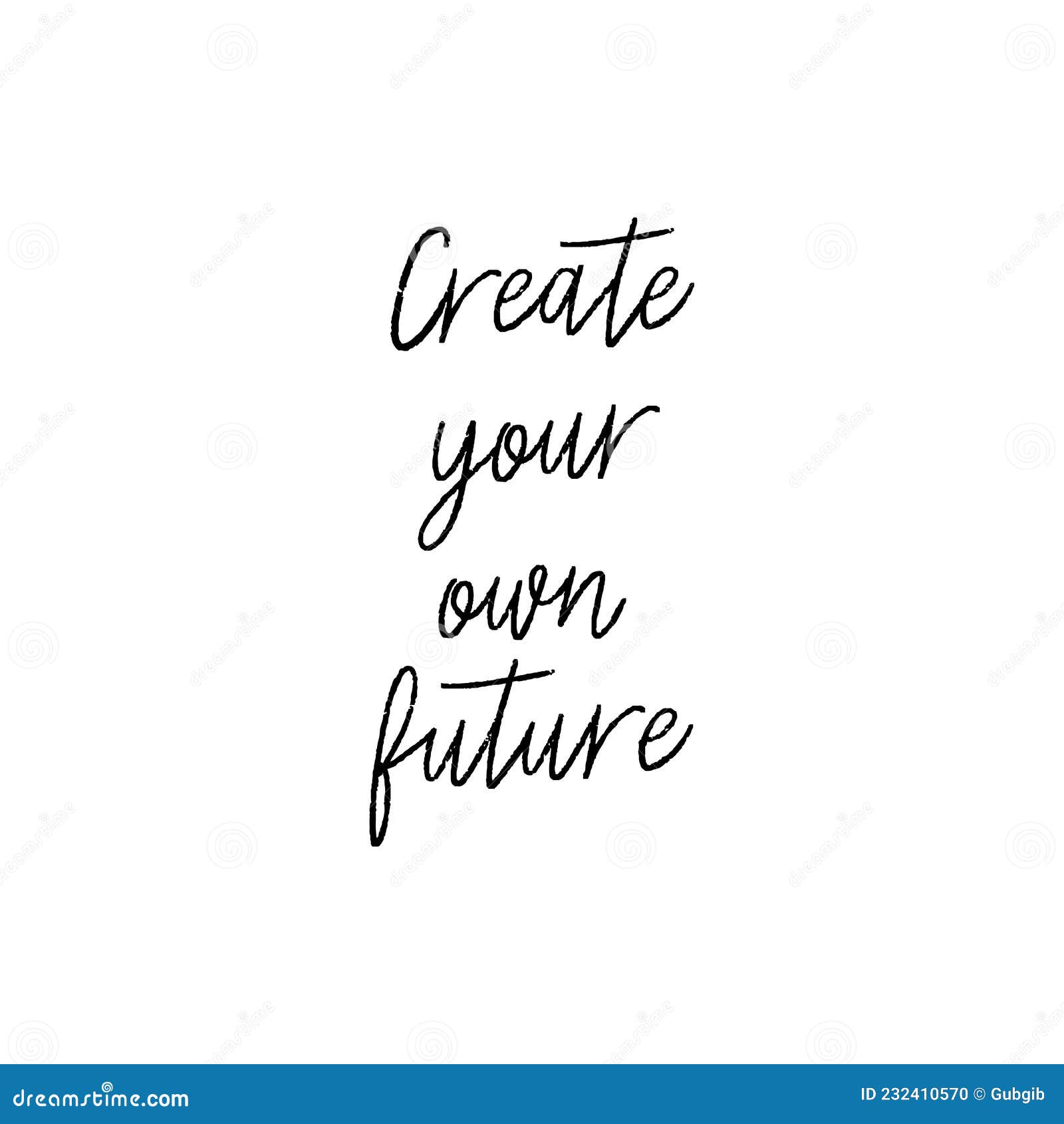 Create Your Own Future Hand Lettering Stock Vector - Illustration of ...