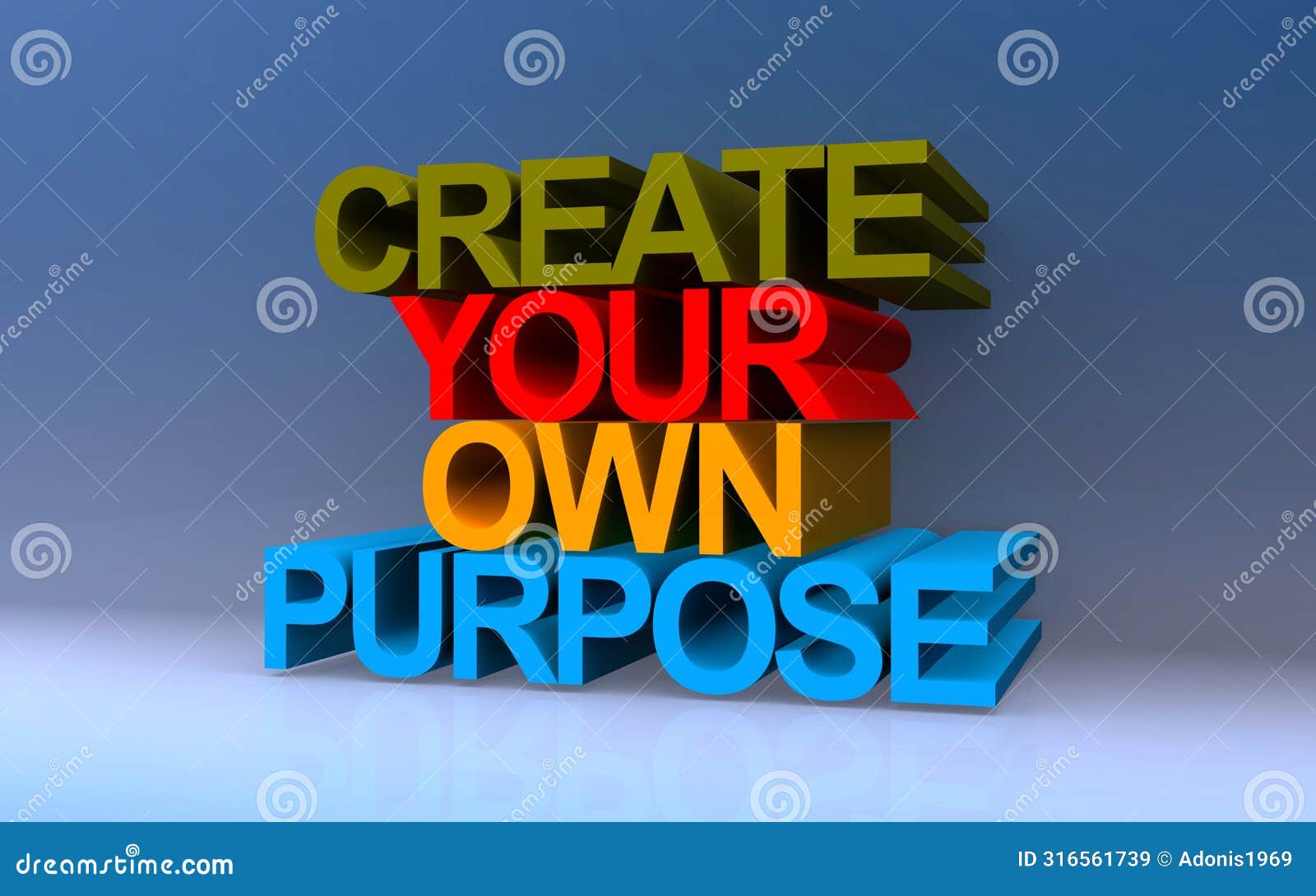 Create Your Own Purpose on Blue Stock Illustration - Illustration of ...