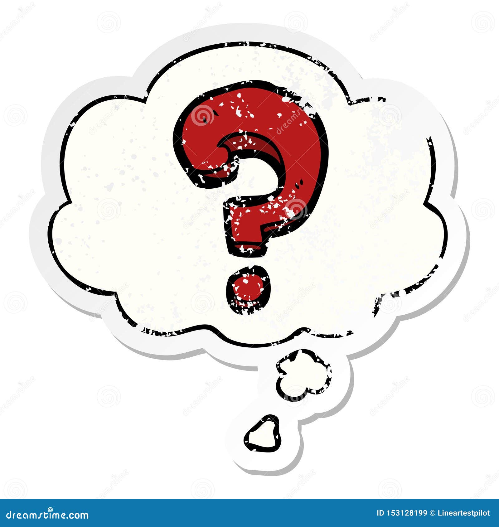 A Creative Cartoon Question Mark and Thought Bubble As a Distressed ...