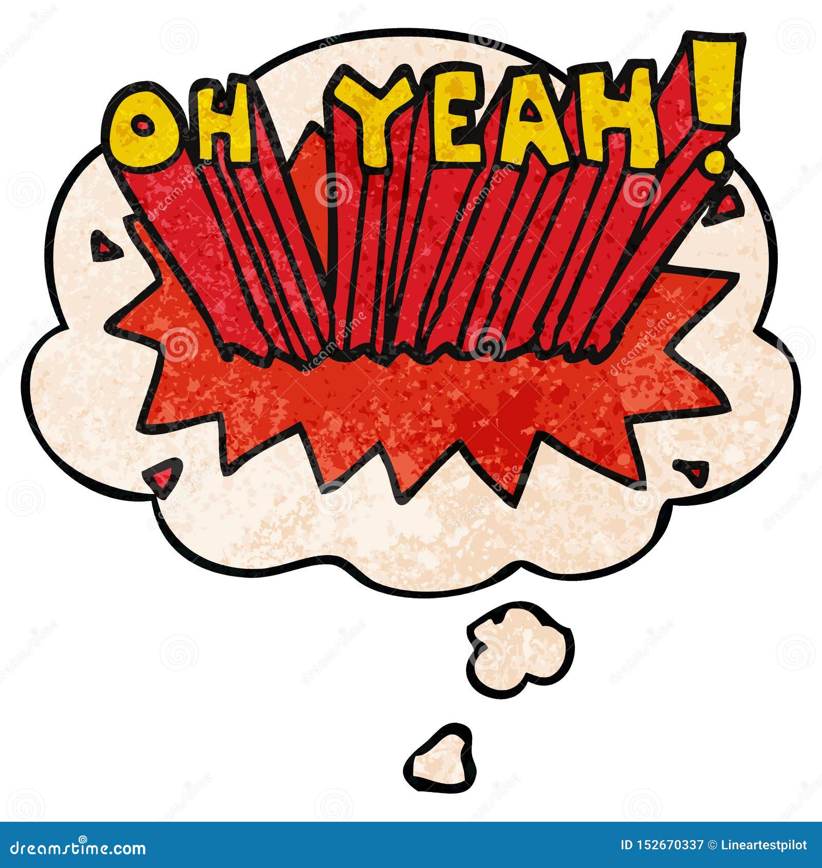 A Creative Cartoon Text Oh Yeah! and Thought Bubble in Grunge Texture ...